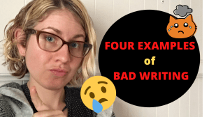 Four Examples of Bad Writing and How to Fix Them