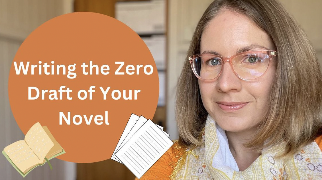 Writing the Zero Draft of Your Novel
